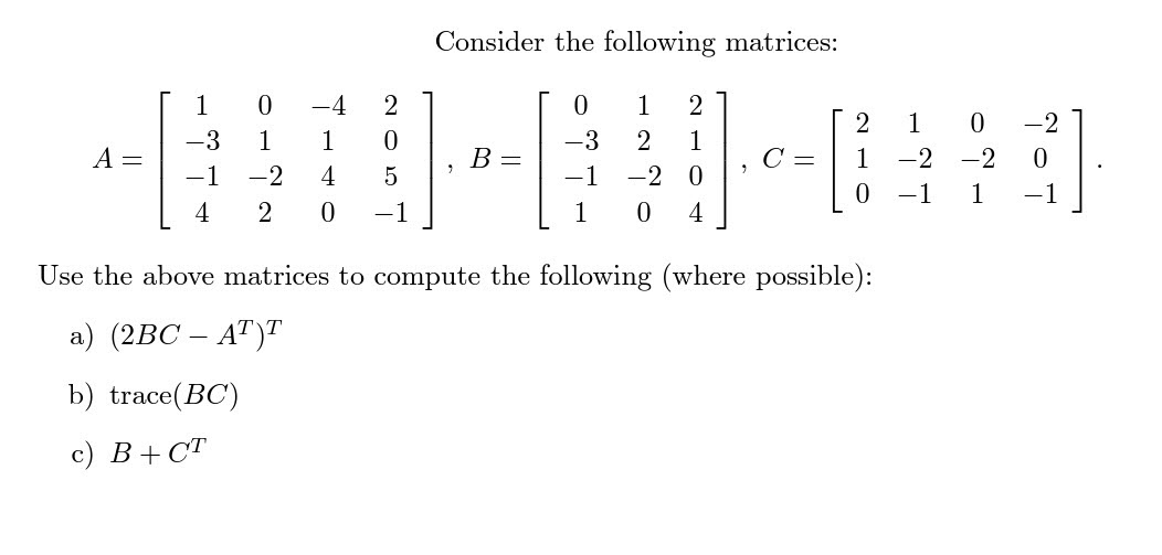 Solved Consider the following matrices: \\[ | Chegg.com
