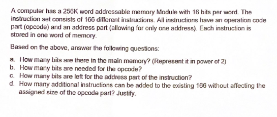 Solved A computer has a 256 K word addressable memory Module | Chegg.com
