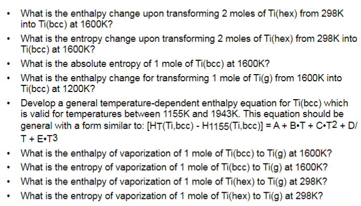 ΔHf=0 kJ/mole,S298=30.7 J/mole−KΔHf=473.6 | Chegg.com