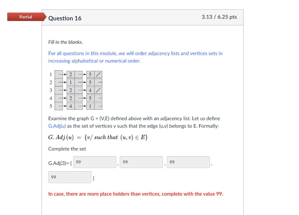 Solved Partial Question 16 3.13 / 6.25 pts Fill in the | Chegg.com