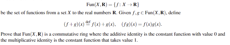 Solved Fun(X,R)={f:X→R} the set of functions from a set X to | Chegg.com