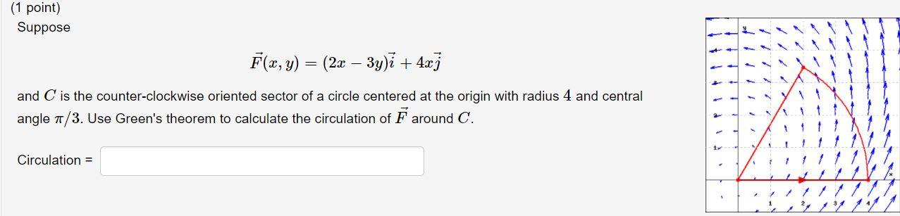 Solved (1 point) Suppose F(x, y) = (2x – 3y)i + 4xj and C is | Chegg.com
