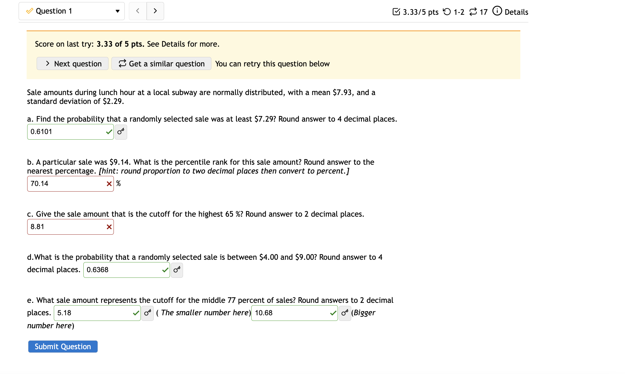 Solved B and C were not correct , I asked for help in an | Chegg.com