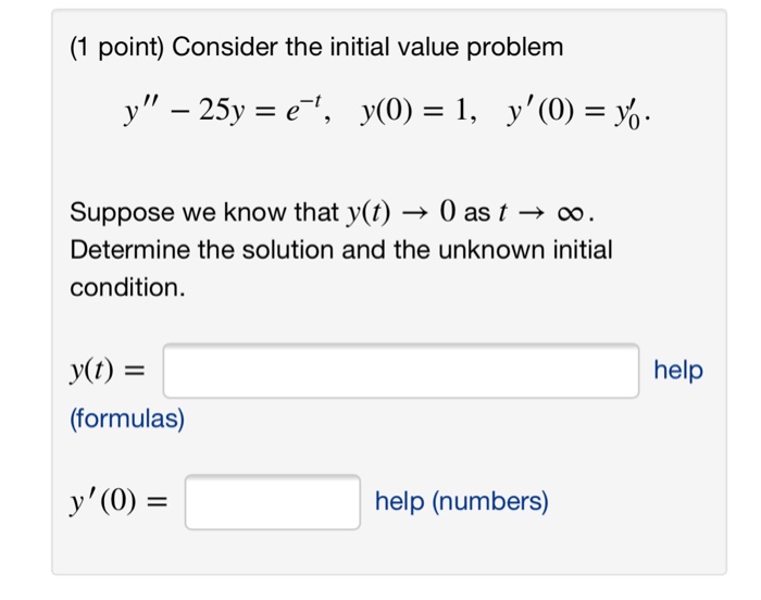 Solved (1 point) Consider the initial value problem y',-25y | Chegg.com