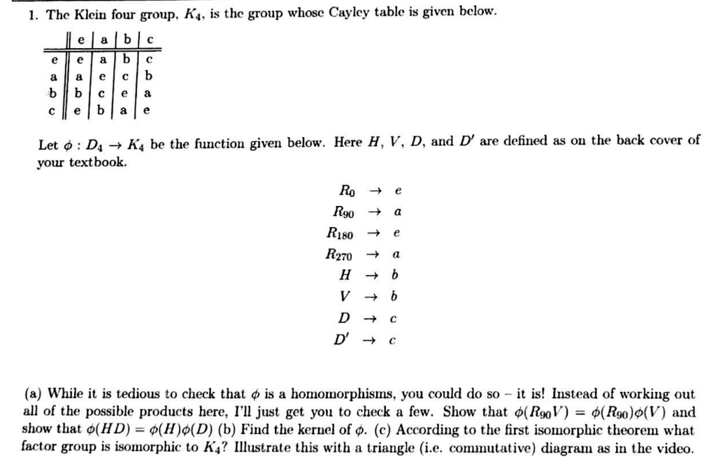 Solved 1. The Klein four group. K4, is the group whosc | Chegg.com