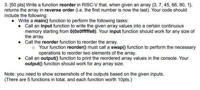 3. [50 pts] Write a function reorder in RISC-V that, | Chegg.com