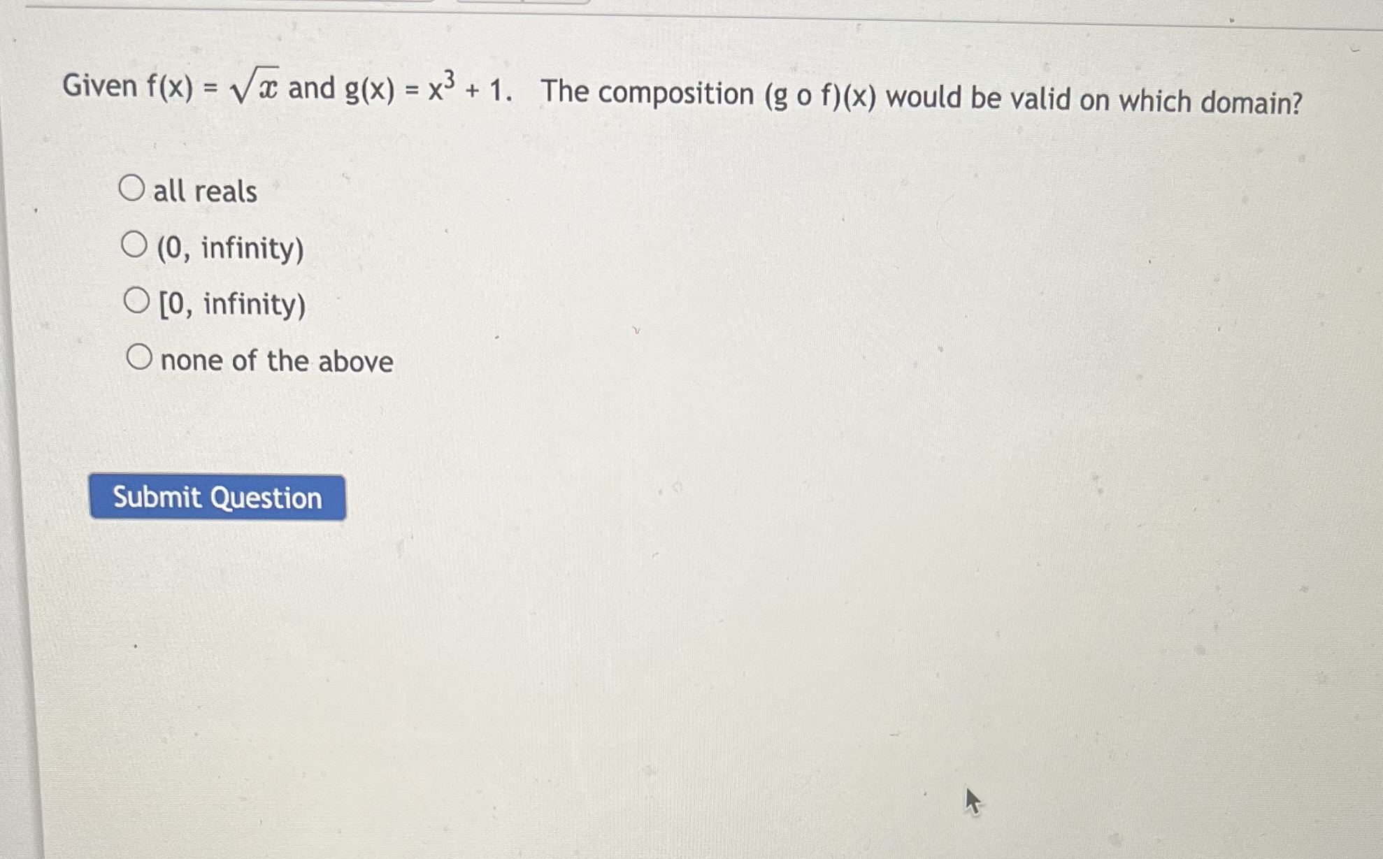 Solved Given f(x)=x and g(x)=x3+1. The composition (g∘f)(x) | Chegg.com
