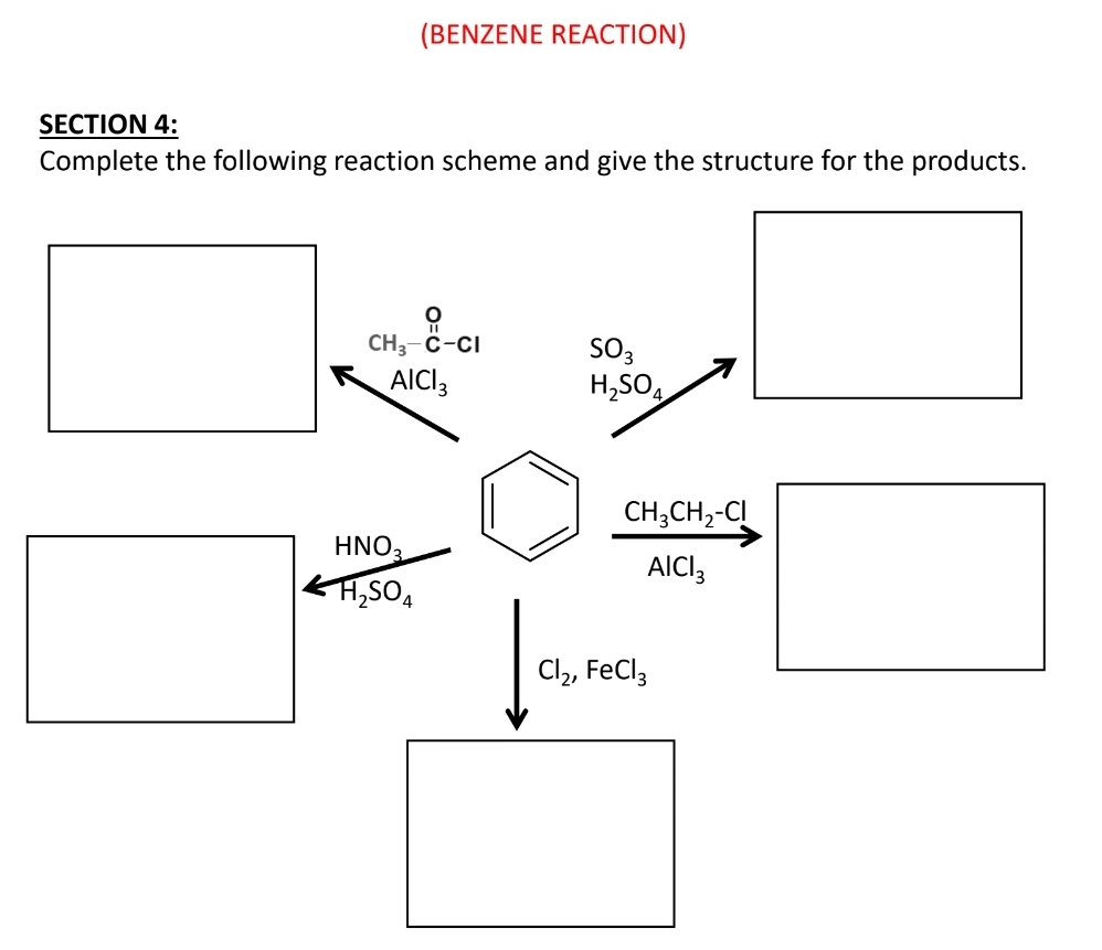 Solved (BENZENE REACTION)SECTION 4:Complete the following | Chegg.com