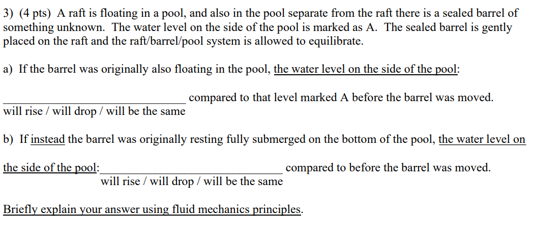 Solved 3) \( (4 \mathrm{pts}) \) ﻿A raft is floating in a | Chegg.com