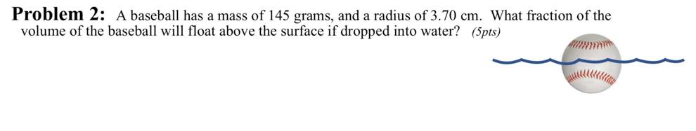 Solved Problem 2: A baseball has a mass of 145 grams, and a | Chegg.com