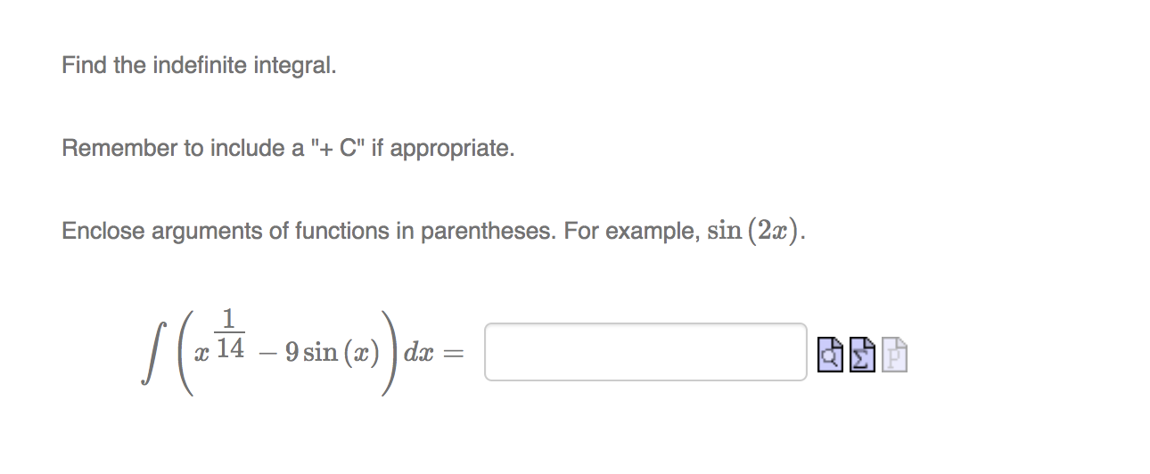 Solved Find the indefinite integral. Remember to include a | Chegg.com