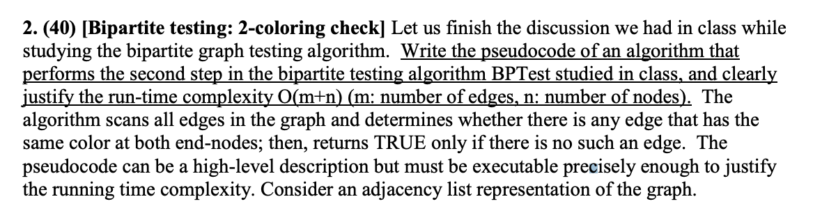 Solved 2. (40) [Bipartite testing: 2-coloring check] Let us | Chegg.com