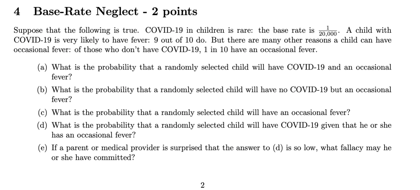 Solved 4 Base-Rate Neglect - 2 points Suppose that the | Chegg.com