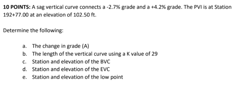Solved 10 POINTS: A sag vertical curve connects a -2.7% | Chegg.com