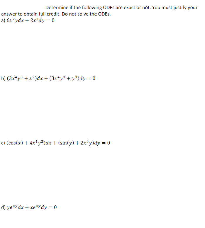 Solved Determine if the following ODEs are exact or not. Do | Chegg.com