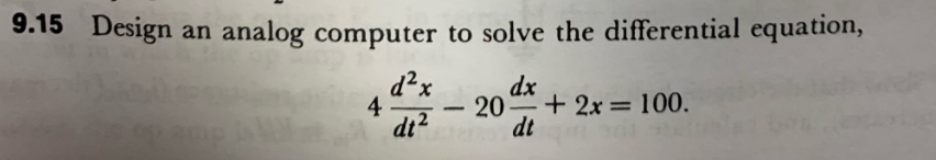 9 15 Design An Analog Computer To Solve The