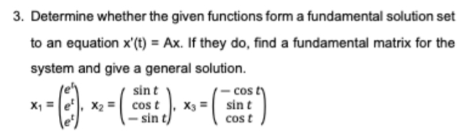 Solved 3. Determine whether the given functions form a | Chegg.com