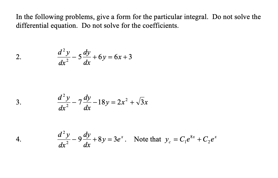 Solved In the following problems, give a form for the | Chegg.com