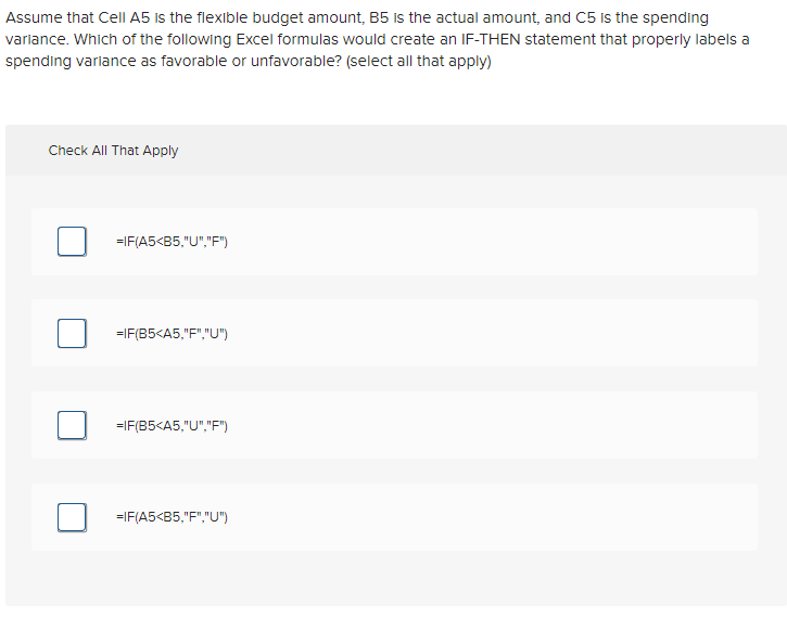 Solved Assume that Cell A5 is the flexible budget amount, B5 | Chegg.com