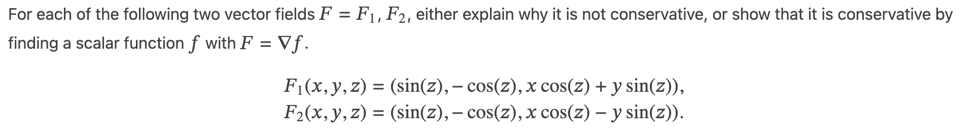 For each of the following two vector fields F=F1,F2, | Chegg.com