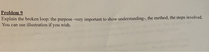 Solved Problem2 Explain the broken loop: the purpose -very | Chegg.com