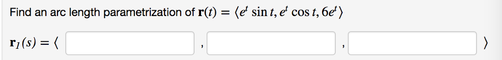 Solved Find an arc length parametrization of r(t) et sin t, | Chegg.com
