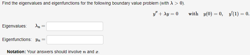 Solved Find the eigenvalues and eigenfunctions for the | Chegg.com