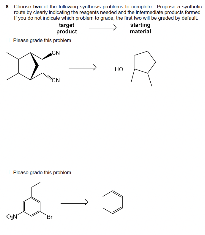 Solved 8. Choose two of the following synthesis problems to | Chegg.com