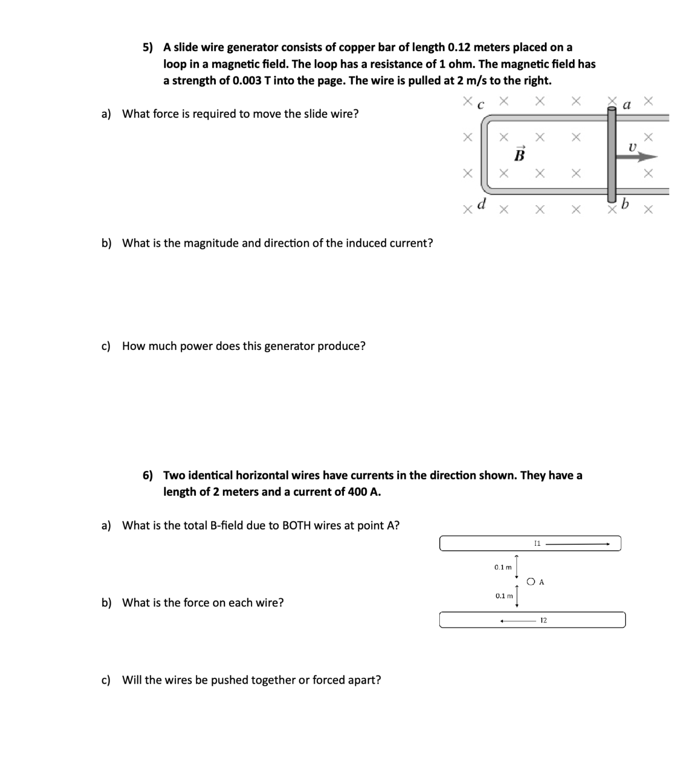 Solved by an EXPERT 5) ﻿A slide wire generator consists of copper bar ...