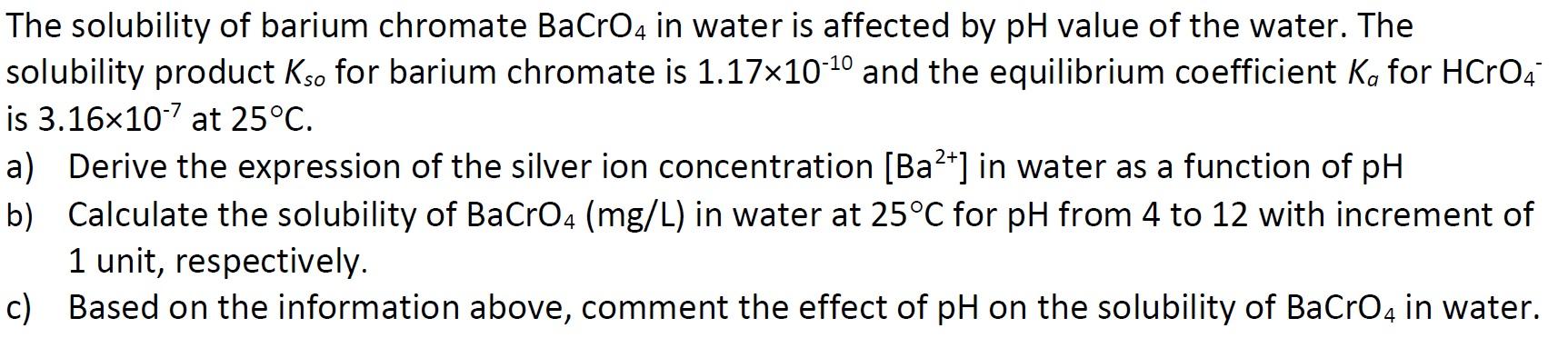 Solved The solubility of barium chromate BaCrO4 in water is | Chegg.com
