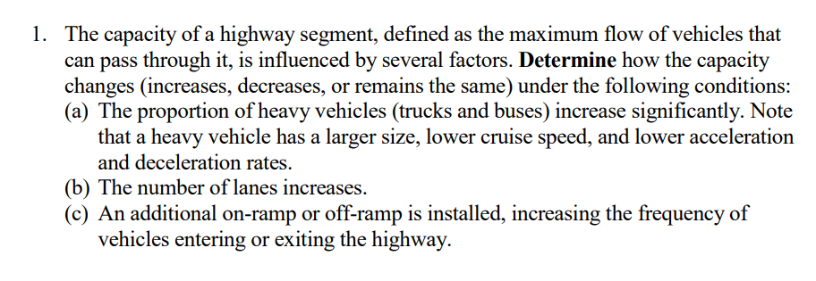 Solved 1. ﻿The capacity of a highway segment, defined as the | Chegg.com