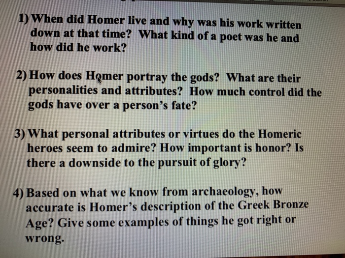 1) When did Homer live and why was his work written | Chegg.com