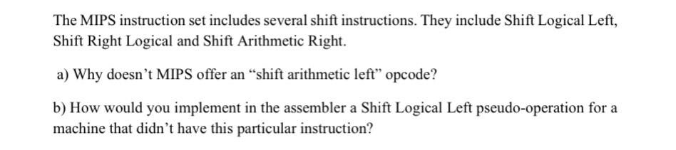 Solved The Mips Instruction Set Includes Several Shift