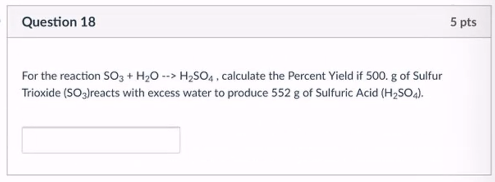 Solved Question 18 5 pts For the reaction SO3 + H20 --> | Chegg.com