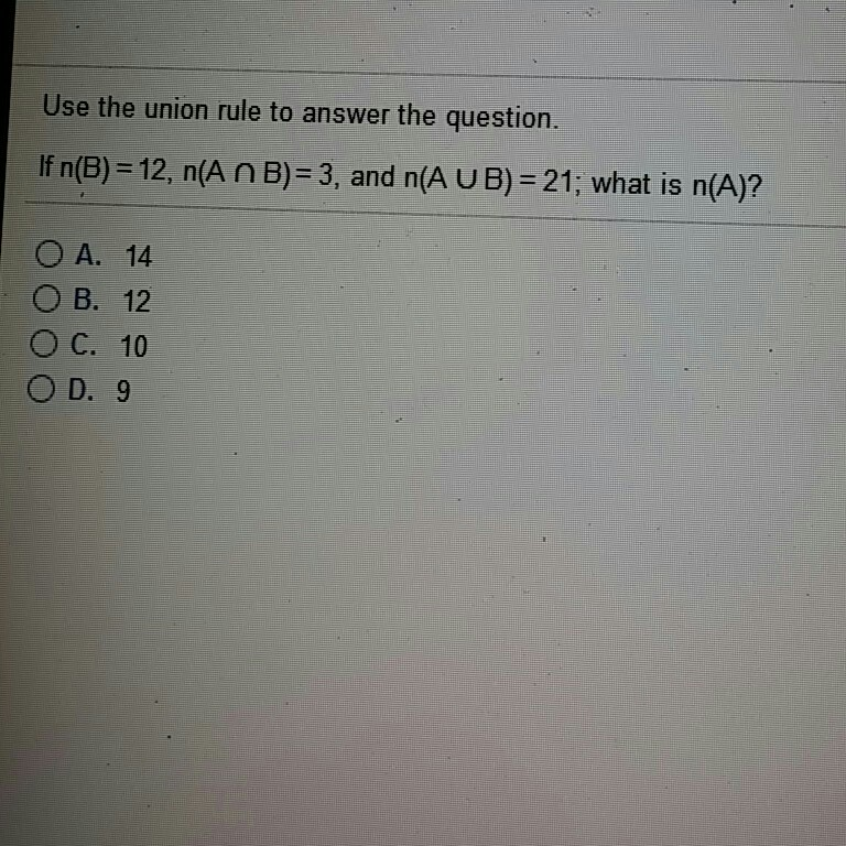 Solved Use the union rule to answer the question. If n(B) | Chegg.com