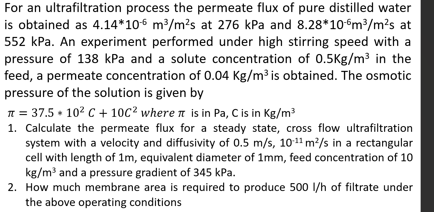 For an ultrafiltration process the permeate flux of | Chegg.com