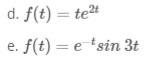 Solved Find the laplace transformation of f(t) = e3t using | Chegg.com