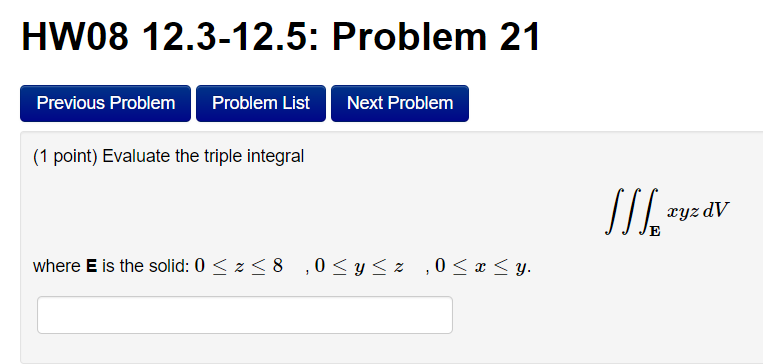 Solved (1 point) Evaluate the triple integral ∭ExyzdV where | Chegg.com