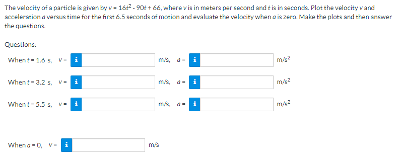 Solved The velocity of a particle is given by v=16t2−90t+66, | Chegg.com