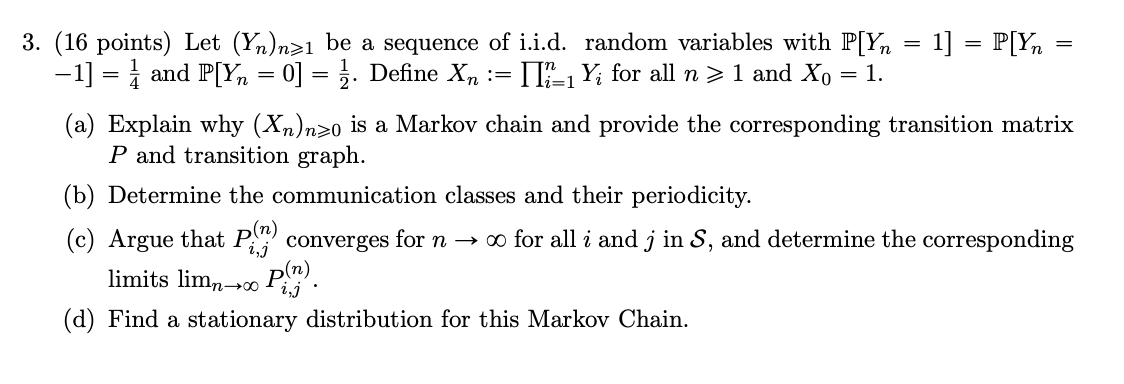 Solved 3. (16 points) Let (Yn)n⩾1 be a sequence of i.i.d. | Chegg.com