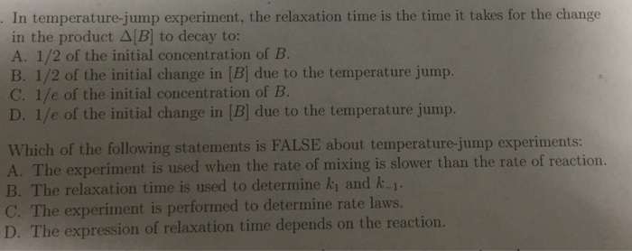 Solved . In temperature-jump experiment, the relaxation time | Chegg.com