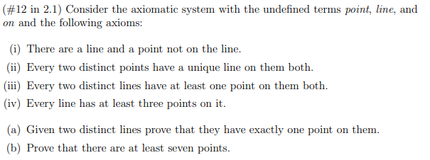 Solved (\#12 in 2.1) Consider the axiomatic system with the | Chegg.com