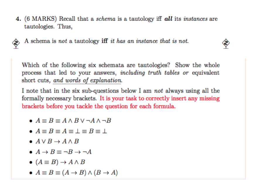 4. (6 MARKS) Recall that a schema is a tautology iff | Chegg.com