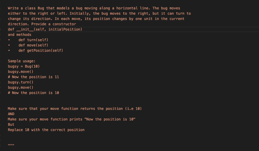 Solved Write A Class Bug That Models A Bug Moving Along A