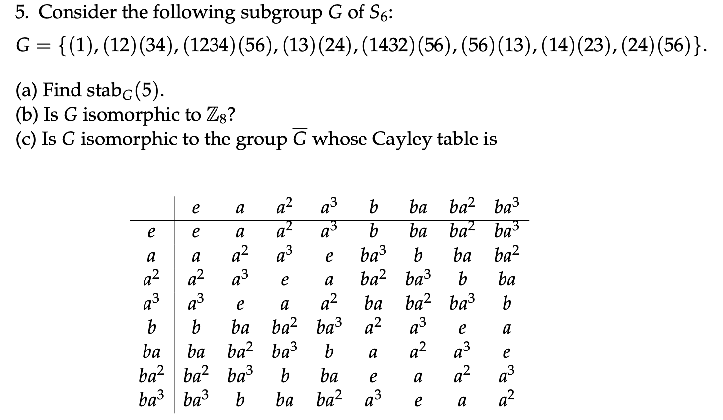 Solved Consider the following subgroup G of S6 | Chegg.com