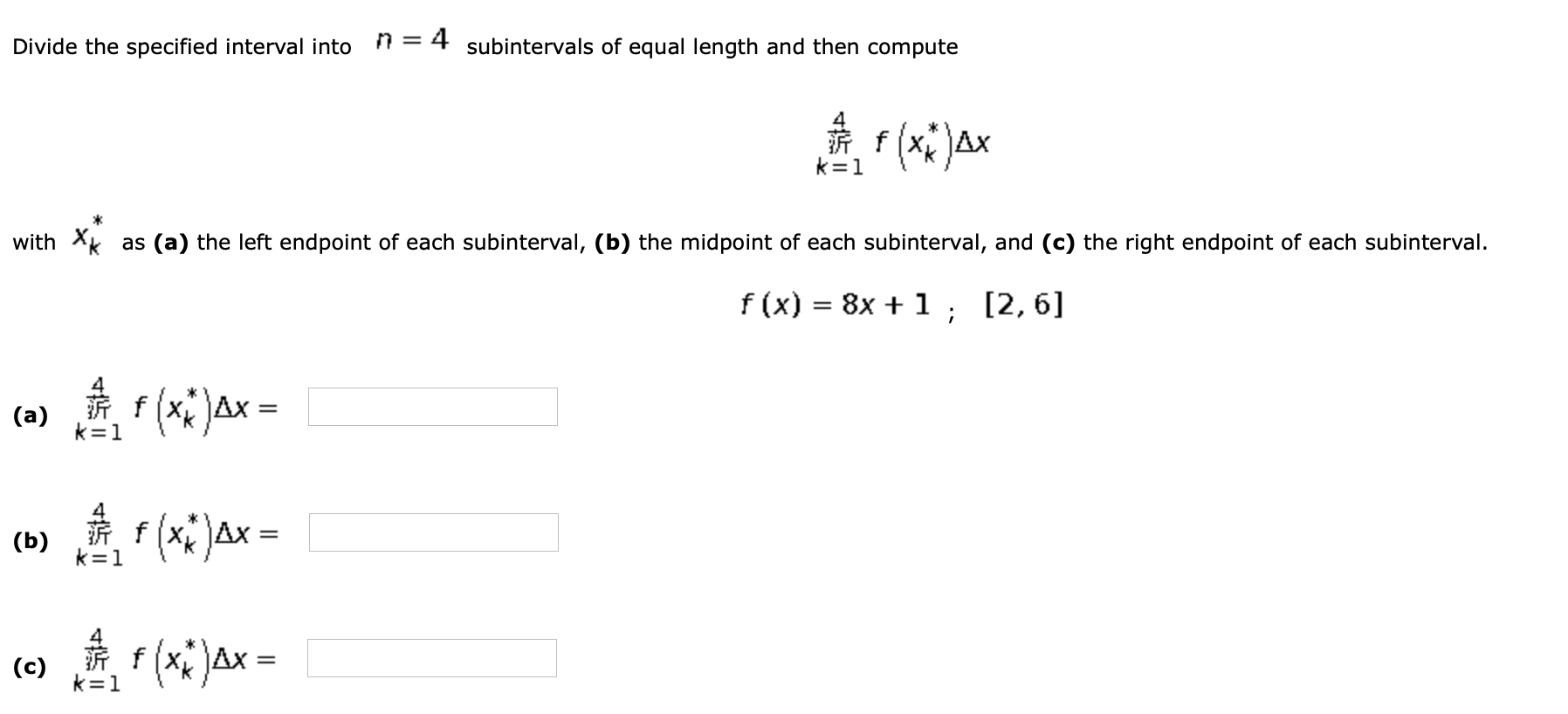 Solved Divide the specified interval into n = 4 subintervals | Chegg.com