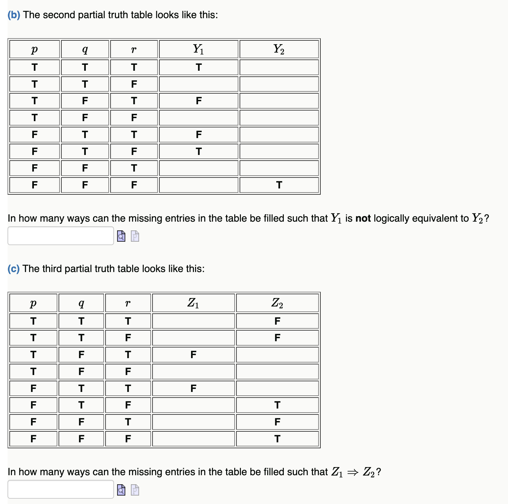 Solved (b) The second partial truth table looks like this: | Chegg.com