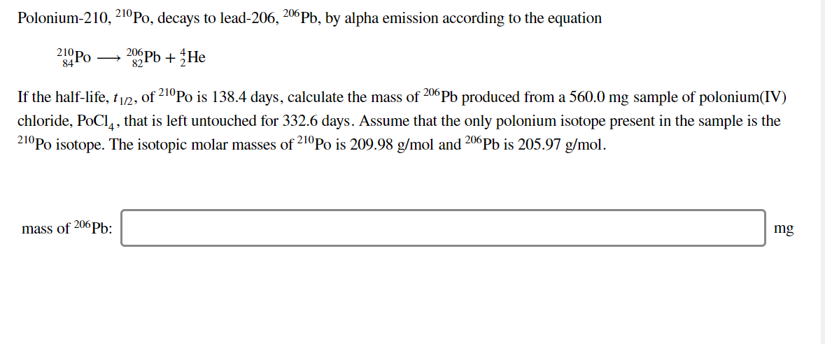 Solved Polonium-210, 210Po, decays to lead-206, 206 Pb, by | Chegg.com