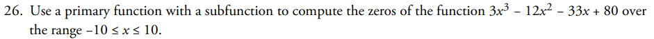 Solved 26. Use a primary function with a subfunction to | Chegg.com