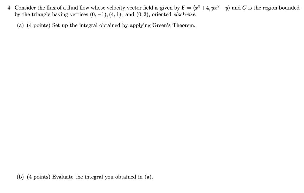 Solved 4. Consider the flux of a fluid flow whose velocity | Chegg.com